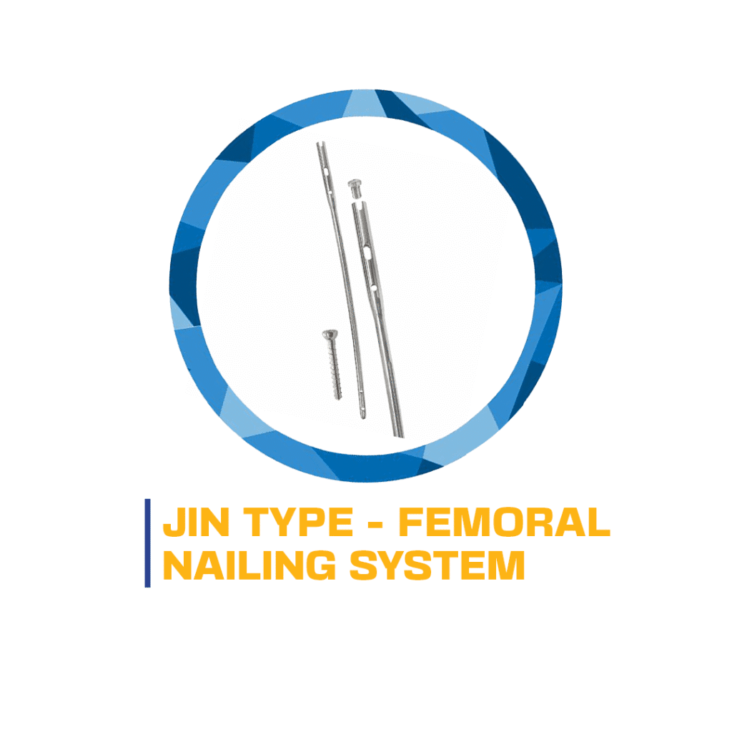 JIN Type Femoral Nailing System Archives - Orthopedic SS